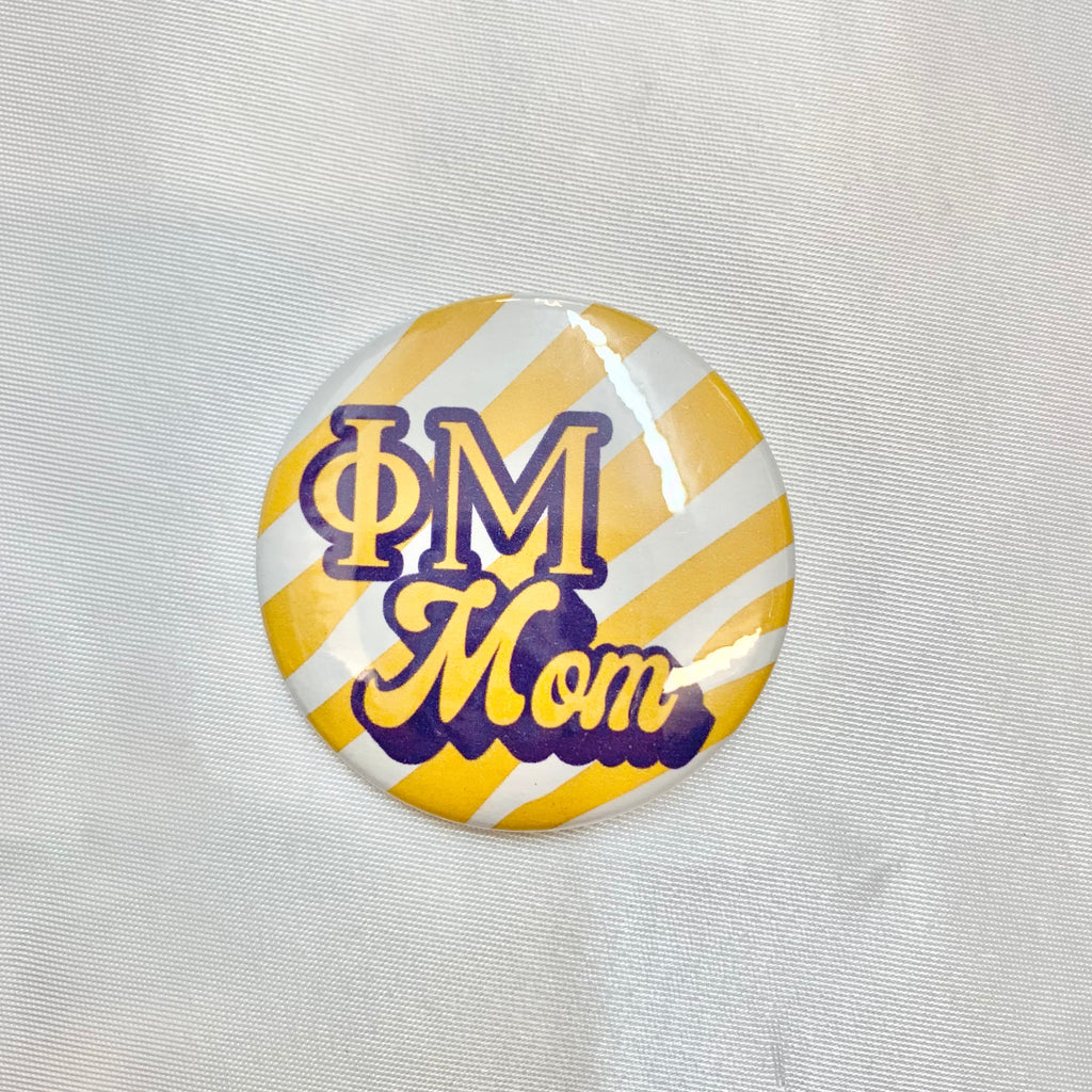 PHI MU MOM BUTTON – Sanctuary Home & Gifts